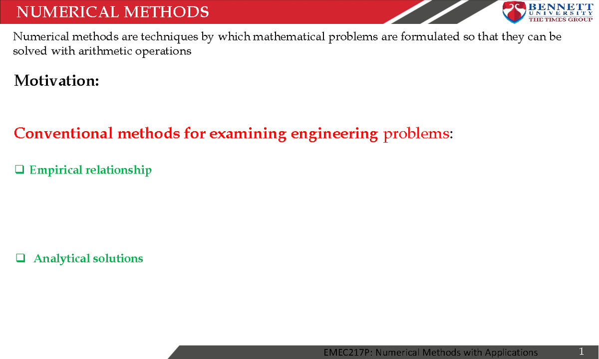 Lec 1 - templet - NUMERICAL METHODS Motivation: Numerical methods are ...