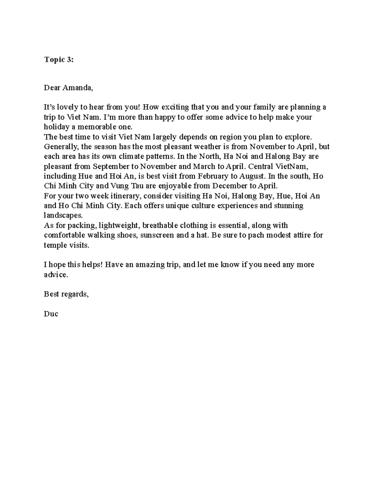Writing assignment - tiểu luận - Topic 3: Dear Amanda, It’s lovely to ...