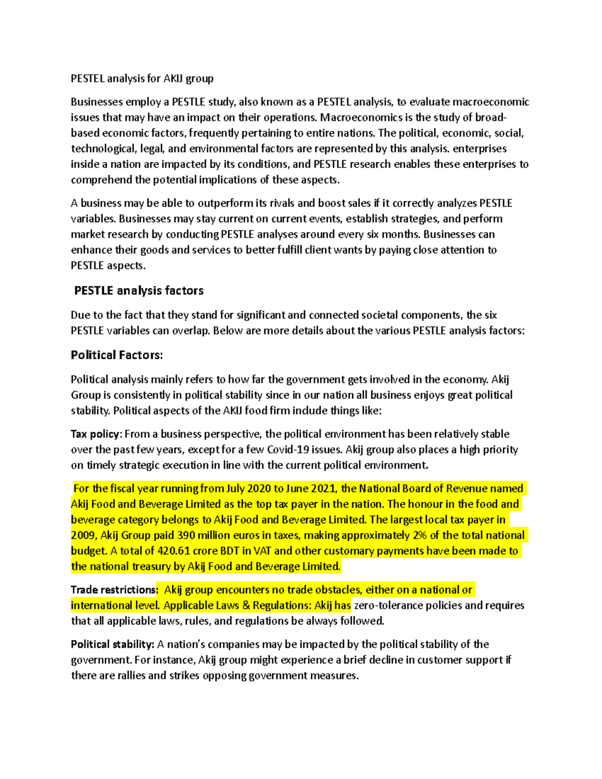 MGT490 Assignment - PESTEL analysis for AKIJ group Businesses employ a ...