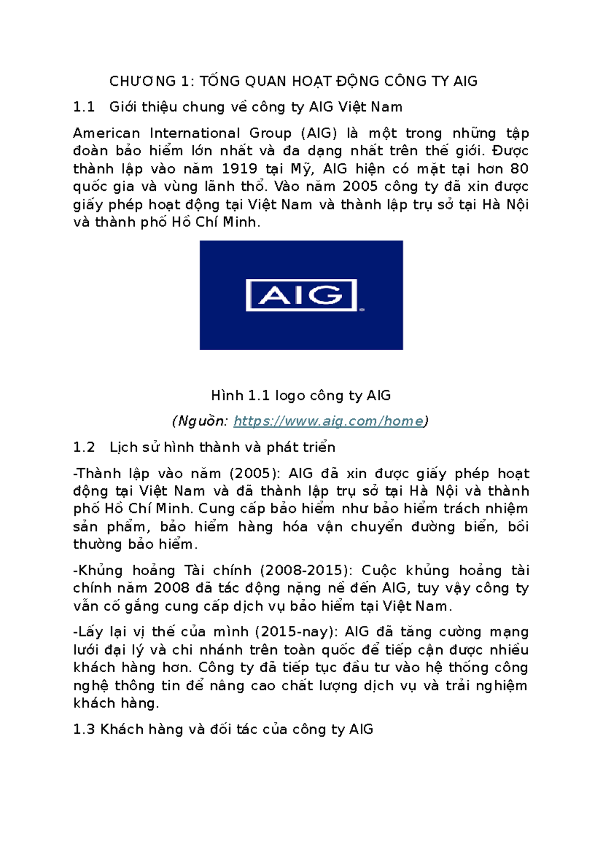 Công ty AIG y1 chương 1 - CHƯƠNG 1: TỐNG QUAN HOẠT ĐỘNG CÔNG TY AIG 1 Giới thiệu chung về công ...