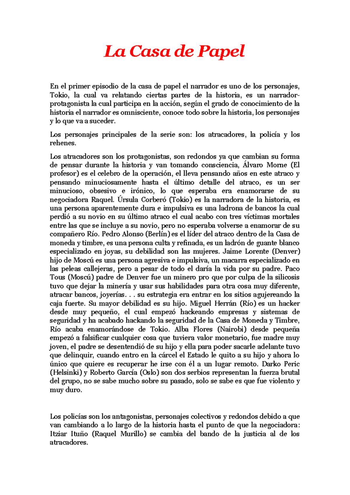 La Casa de Papel - Los personajes principales de la serie son: los ...