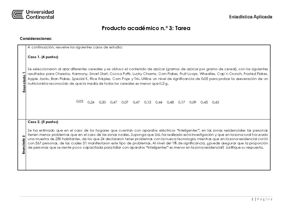 Producto académico 3 - º 3: Tarea Consideraciones: Enunciado 1 A continuación, resuelve los ...