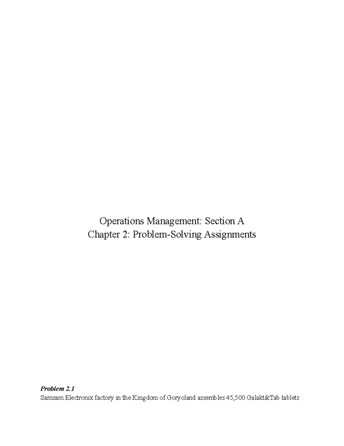 OM Homework Chapter 2 - Mandatory Assignment - Operations Management: Section A Chapter 2: - Studocu