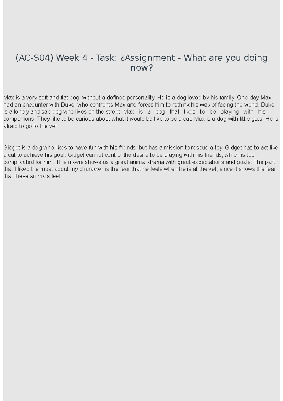 (AC-S04) Week 4 - Task ¿Assignment - What are you doing now - He is a dog loved by his family ...