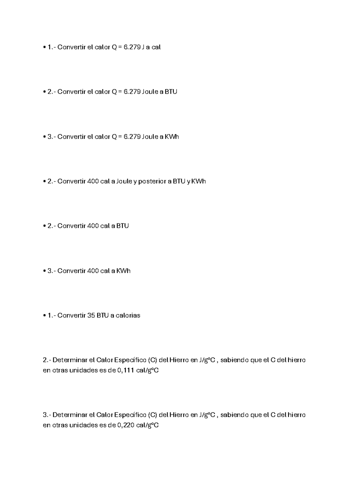 Document 1 - Ejercicips primer parcial - 1.- Convertir el calor Q = 6 J ...