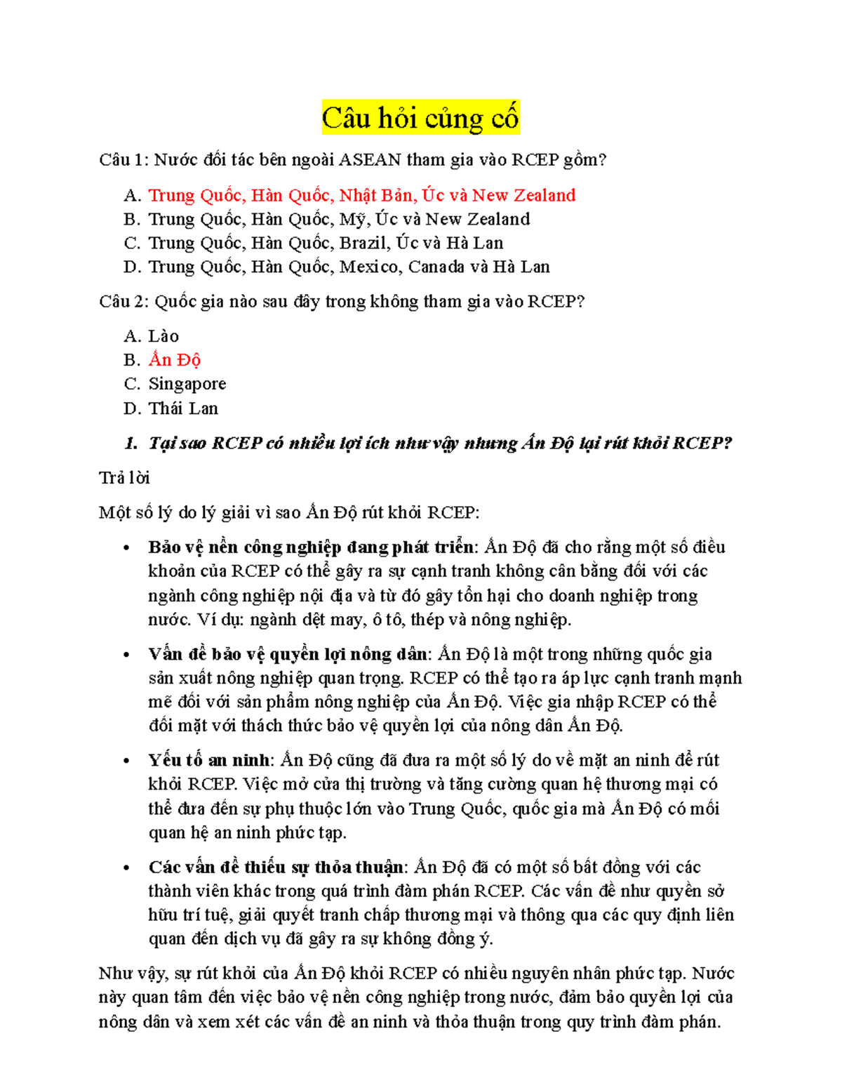 Câu hỏi trắc nghiệm của nhóm RCEP - Câu hỏi củng cố Câu 1: Nước đối tác bên ngoài ASEAN tham gia ...