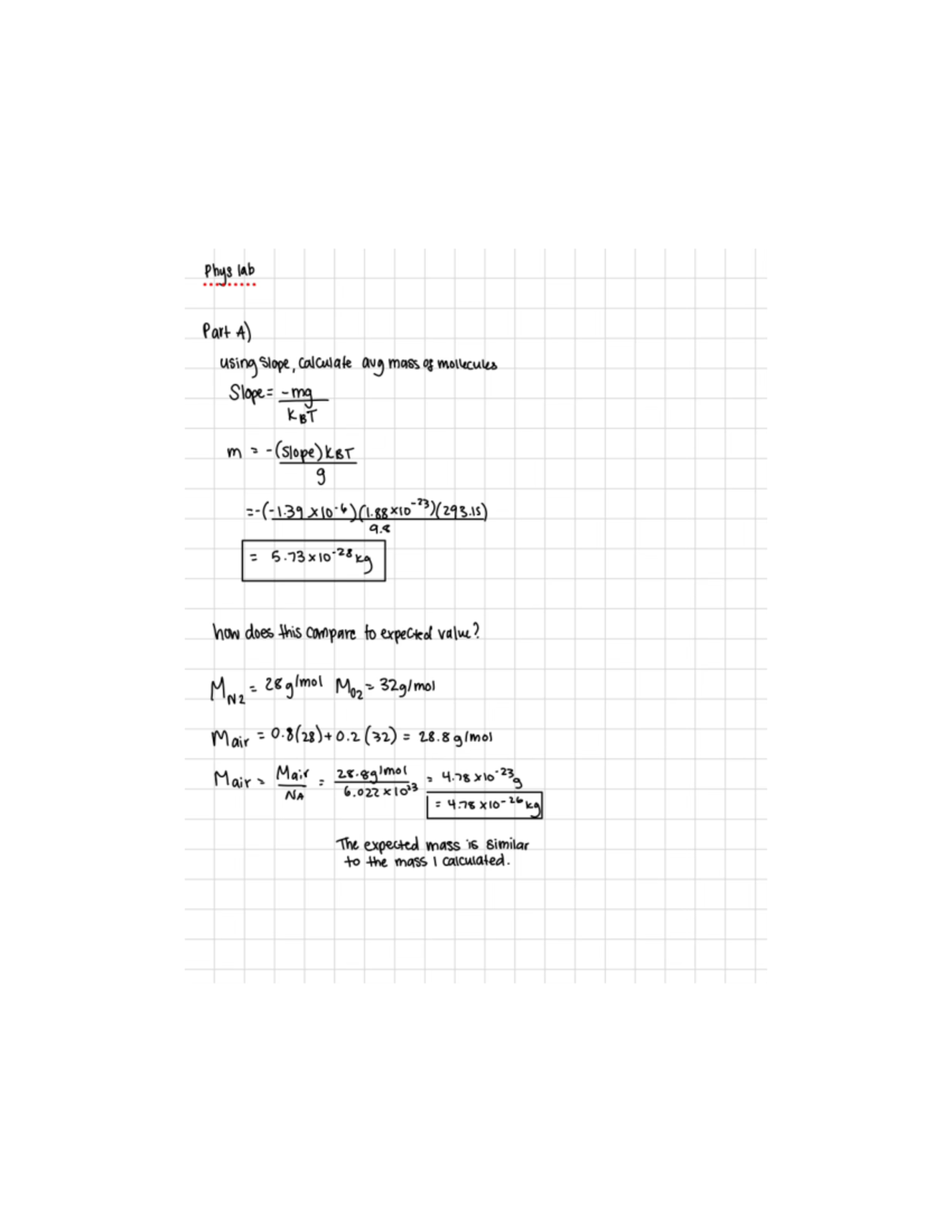 Phys lab 2 calculations - Phys*1080 - Phys lab Part A) using Slope, calculate avg mass of ...