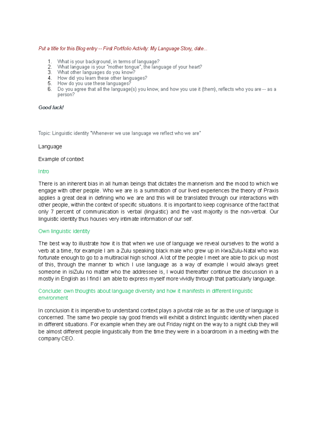 Assignment 01 - Linguistic identity Whenever we use language we reflect ...