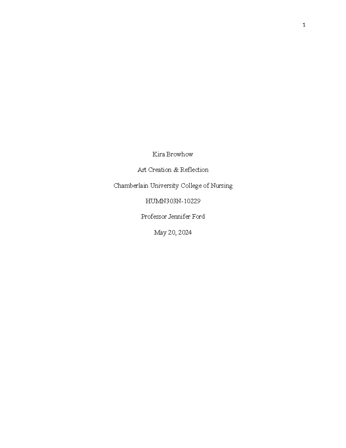 HUMN303N - Week 3 Essay on Art Creation & Reflection - Kira Browhow Art Creation & Reflection ...