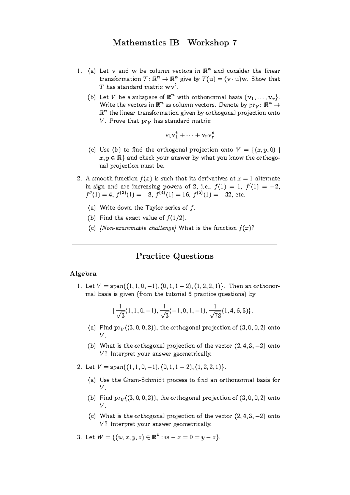 IB Workshop 7 q - Mathematics IB Workshop 7 (a) Let v and w be column ...