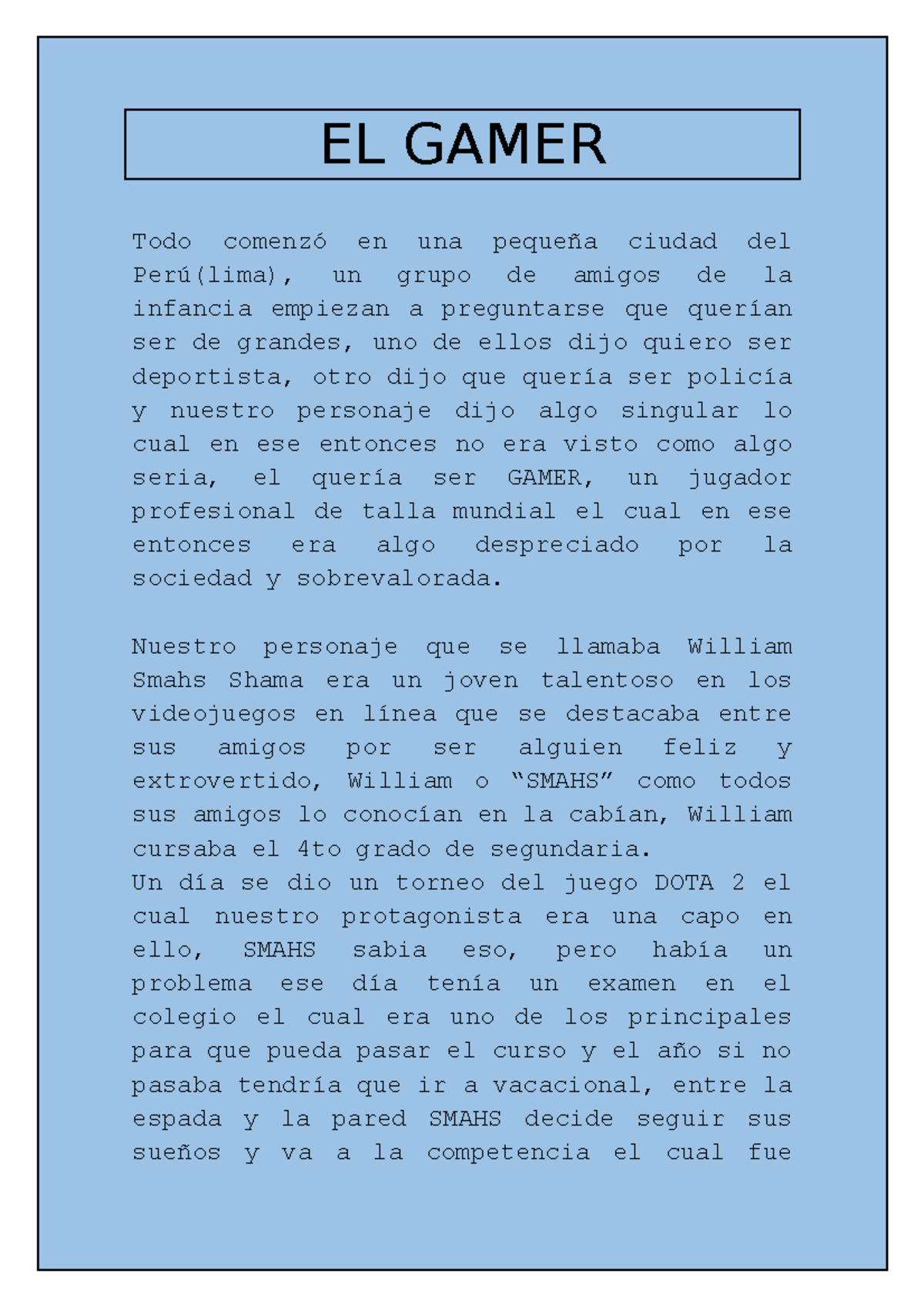 EL Gamer - EL GAMER Todo comenzó en una pequeña ciudad del Perú(lima ...