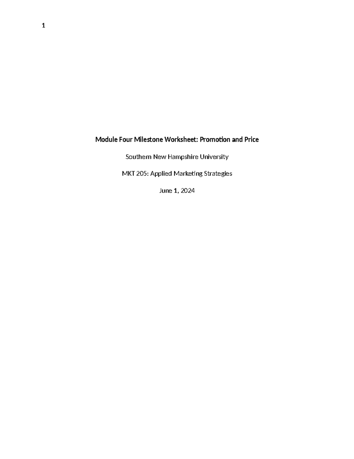 MKT205 Module Four Milestone Share - Module Four Milestone Worksheet ...