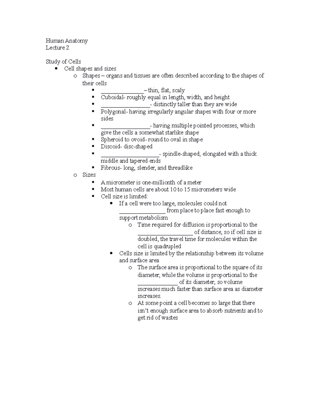 Outline 2 - notes - Human Anatomy Lecture 2 Study of Cells Cell shapes ...