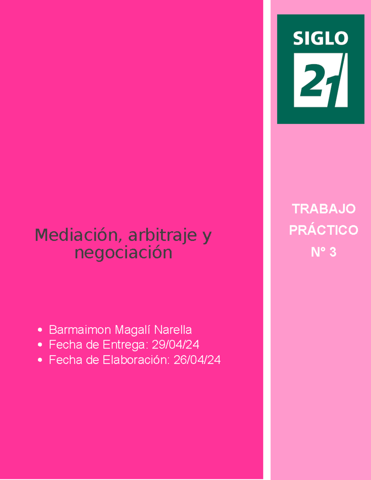 Mediacion y arbitraje - Mediación, arbitraje y negociación TRABAJO PRÁCTICO N° 3 Barmaimon ...