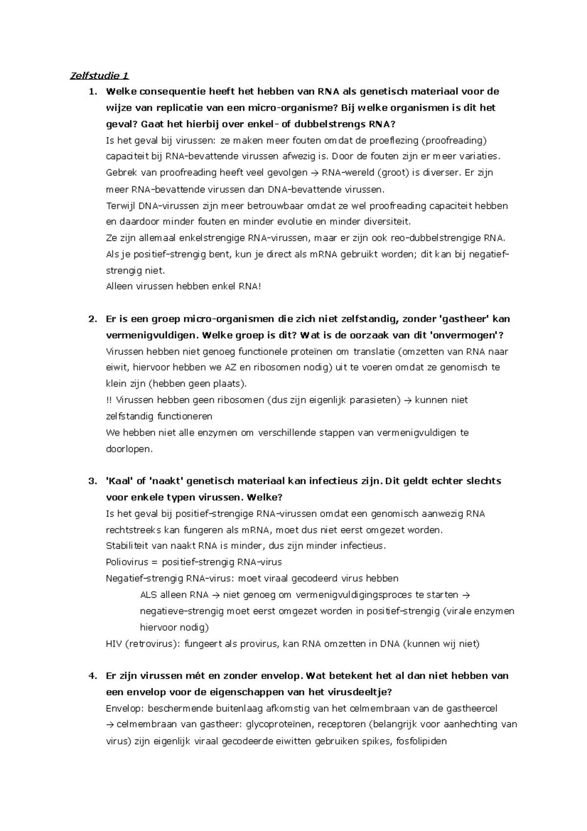 Zelfstudie 1 - Virologie - Zelfstudie 1 1. Welke consequentie heeft het ...