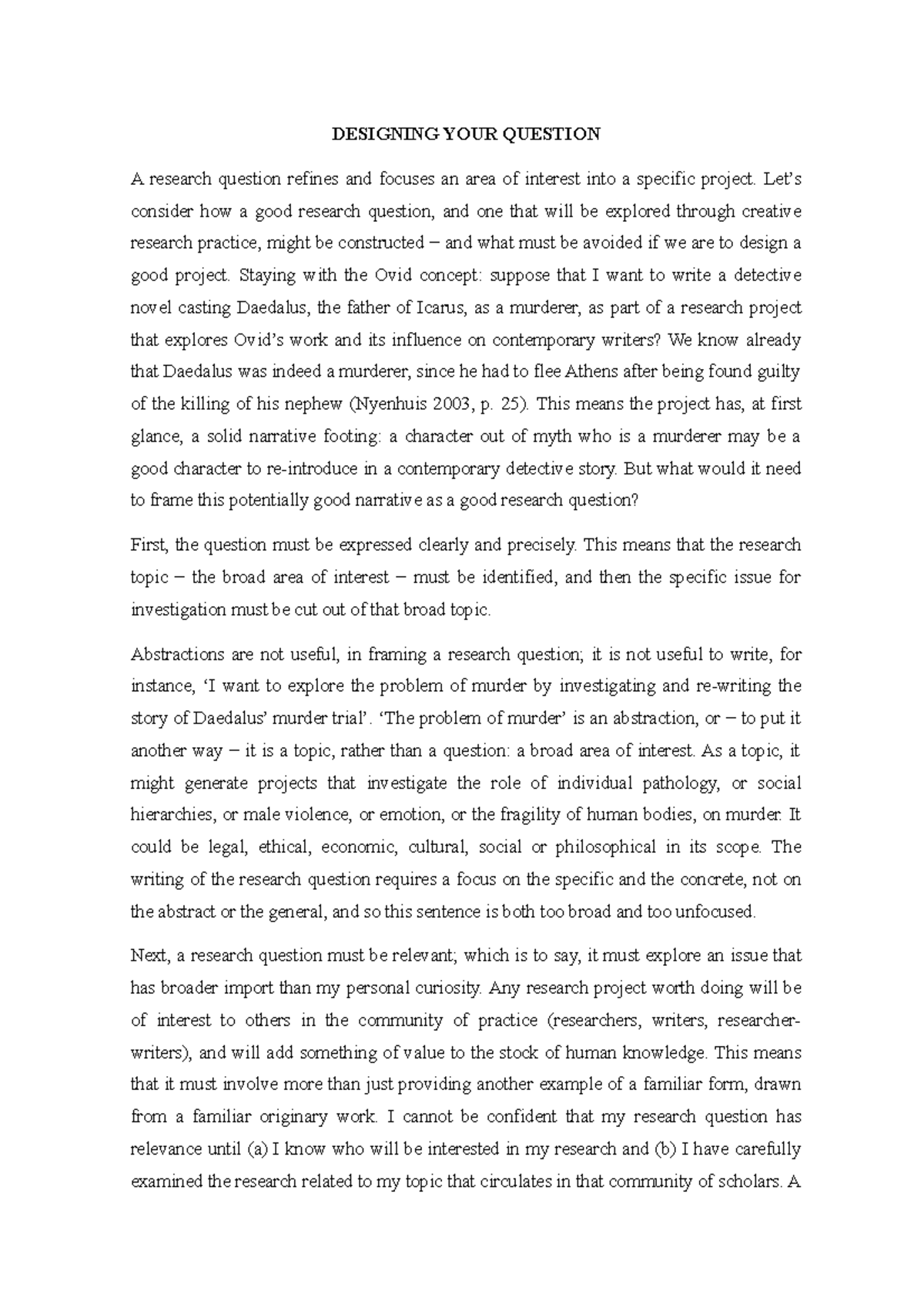 Designing YOUR Question - DESIGNING YOUR QUESTION A research question ...