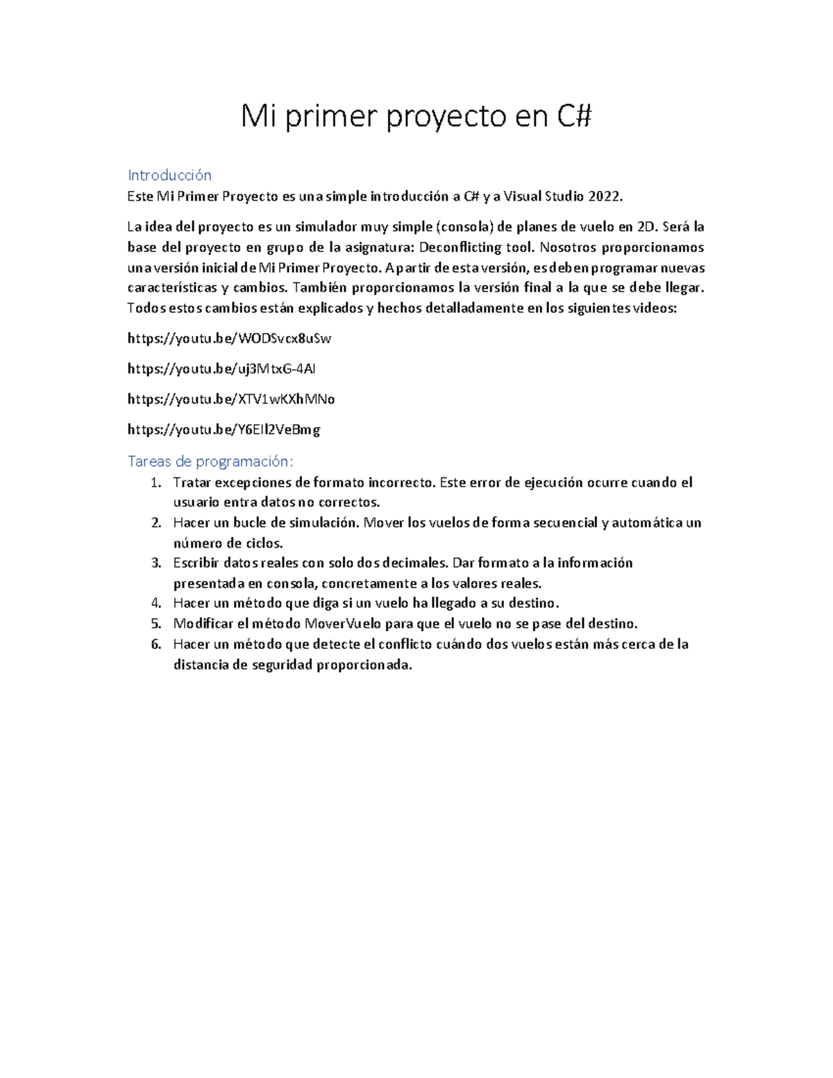Mi primer proyecto en C# - Mi primer proyecto en C# Introducción Este Mi Primer Proyecto es una ...