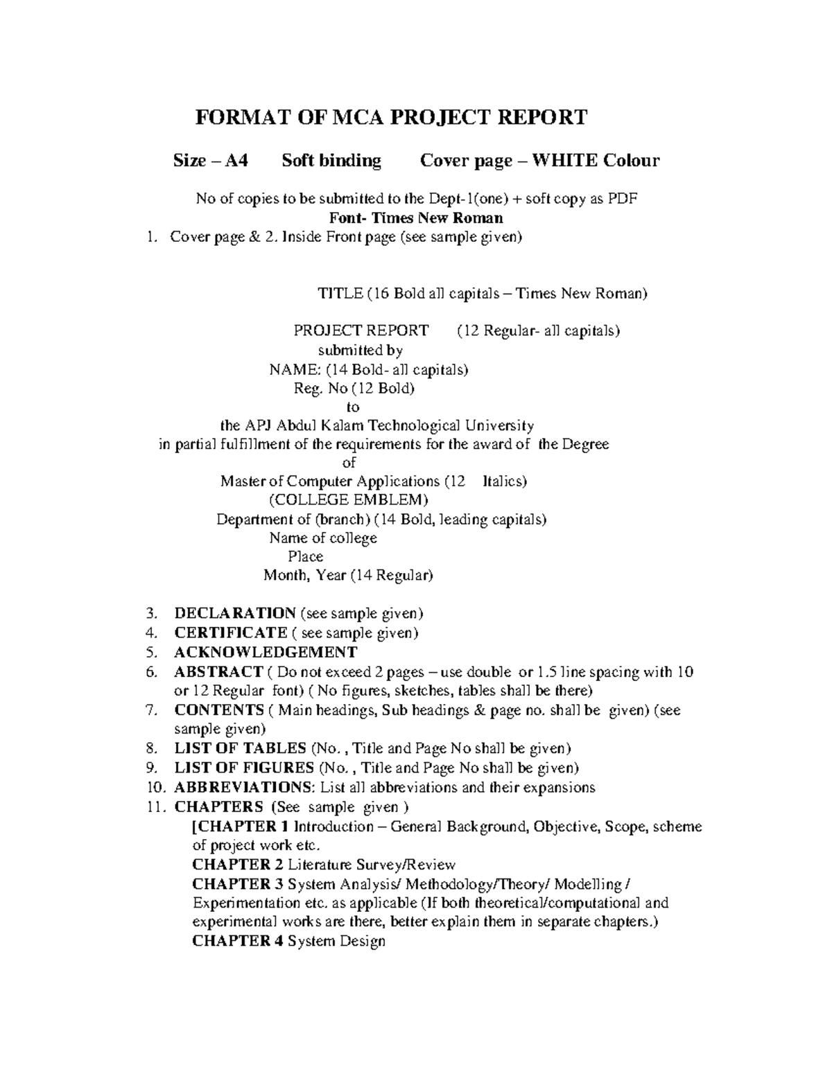MCAProject Report Guidlines - FORMAT OF MCA PROJECT REPORT Size – A4 Soft binding Cover page ...