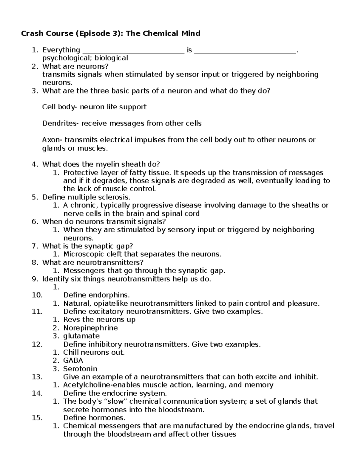 Crash course - psychological; biological What are neurons? transmits ...