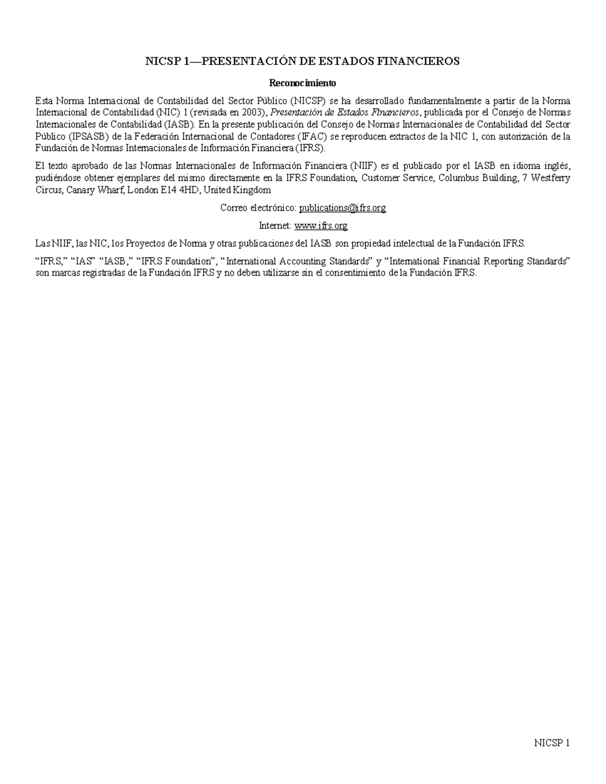 Nicsp 1 2022 - NICSP 1—PRESENTACIÓN DE ESTADOS FINANCIEROS ...
