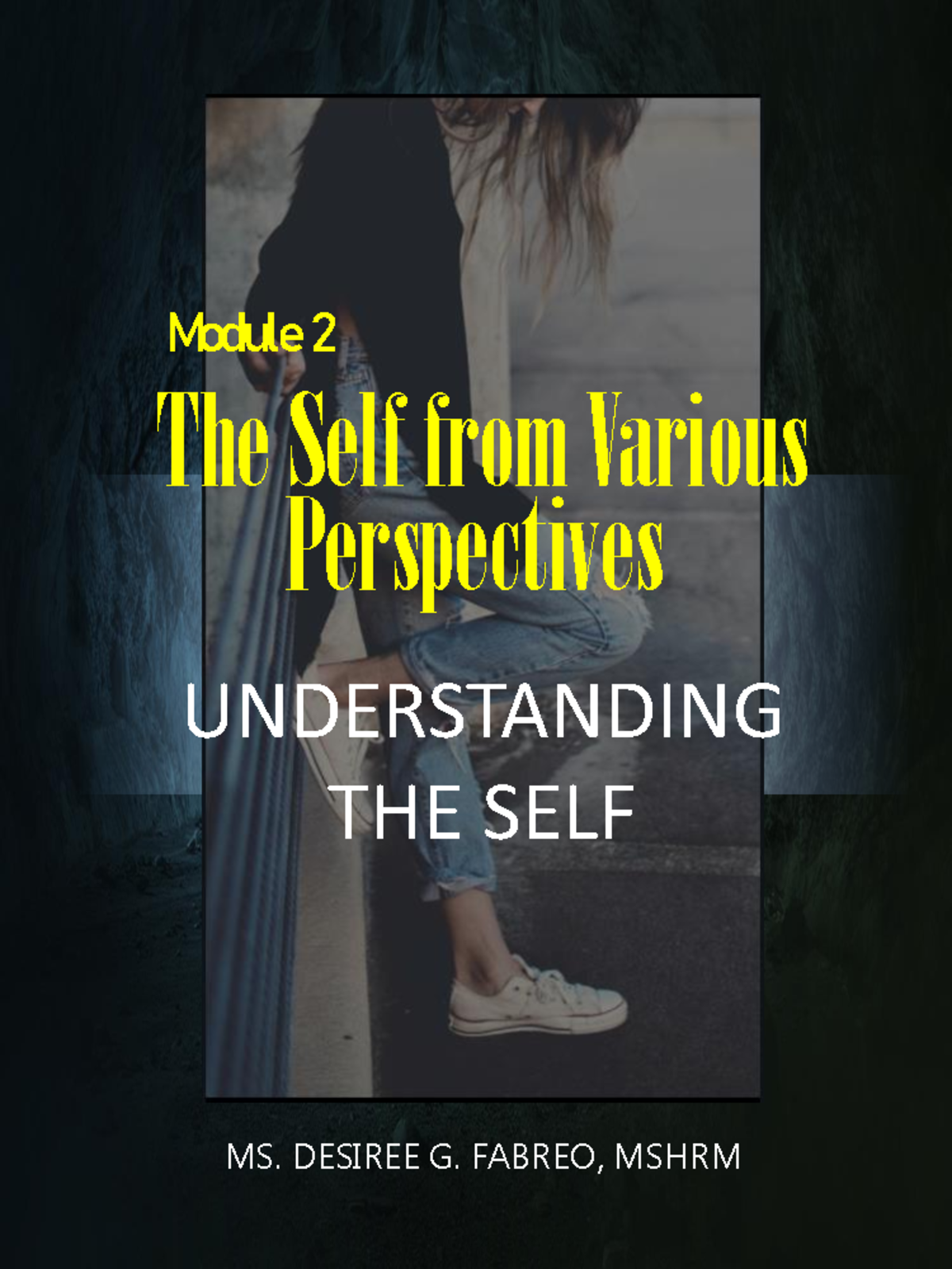 perspectives on understanding the self - The Self from Various ...