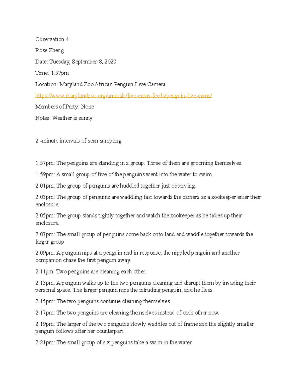 Animal Behavior Observation 4 - Observation 4 Rose Zheng Date: Tuesday ...