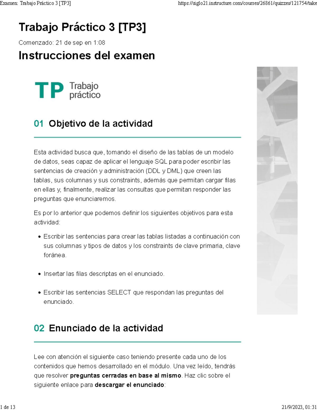 Examen Trabajo Practico 3 TP3 80 - Trabajo Práctico 3 [TP3] Comenzado: 21 de sep en 1 ...