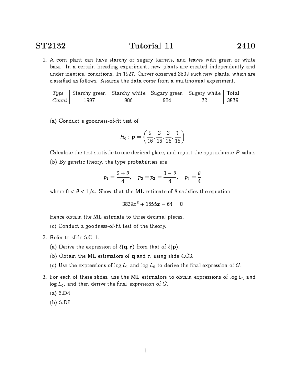 Tut11 - Tutorial 11 - ST2132 Tutorial 11 2410 A corn plant can have starchy or sugary kernels ...