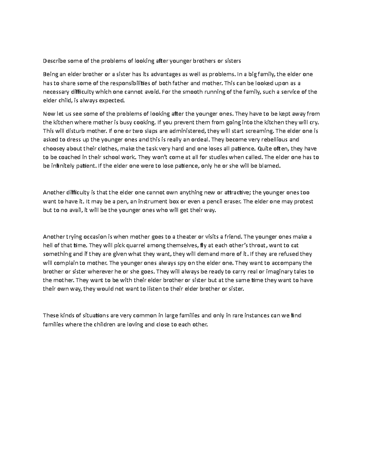 Describe some of the minor accidents that you have experienced ...