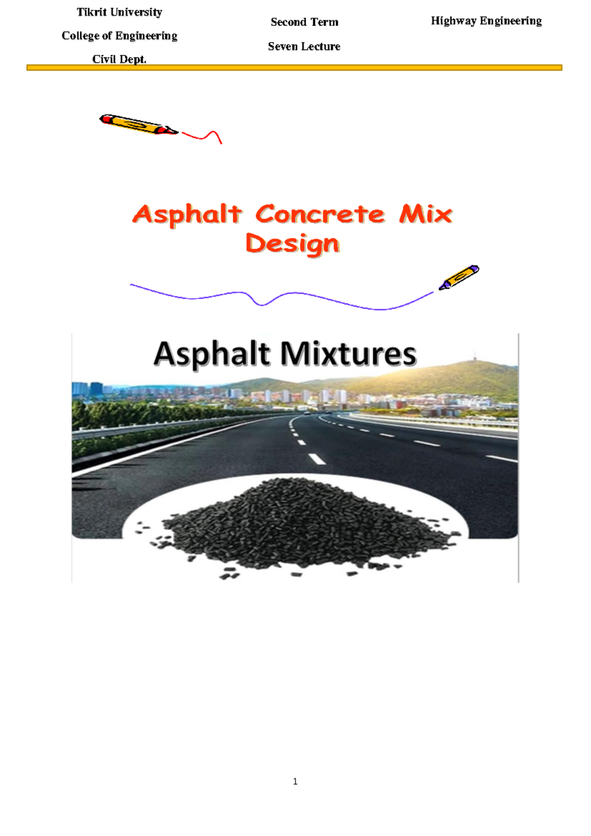 Asphalt concrete mix design - Highway Engineering Second Term Seven Lecture College of ...