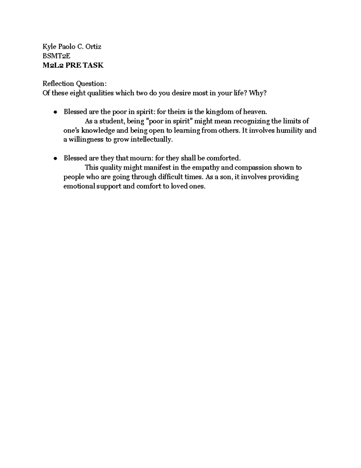 M2L2 PRE TASK IS GOOD SO GOOD - Kyle Paolo C. Ortiz BSMT2E M2L2 PRE TASK Reflection Question: Of ...