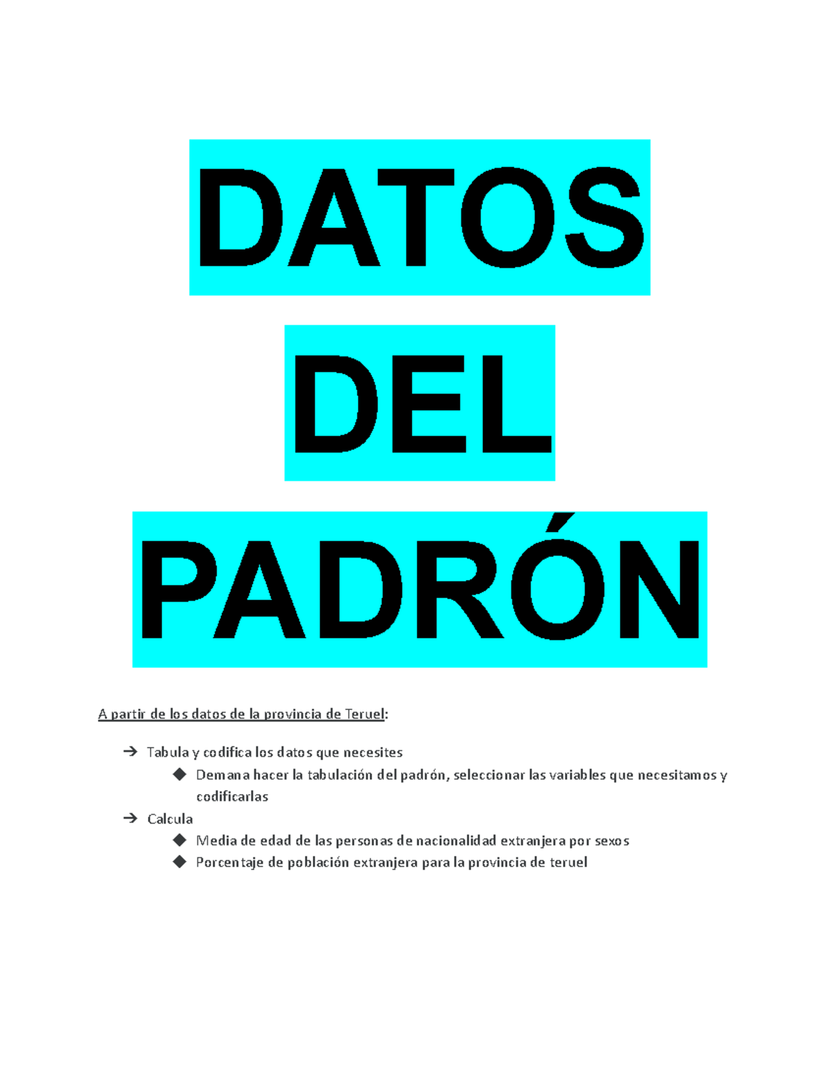 Datos del padrón - DATOS DEL PADRÓN A partir de los datos de la provincia de Teruel: Tabula y ...