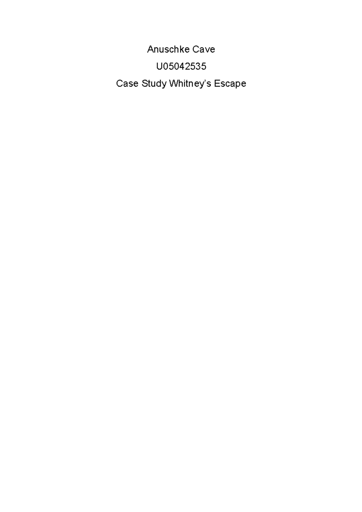 Whitneys escape - Anuschke Cave U Case Study Whitney’s Escape Question ...