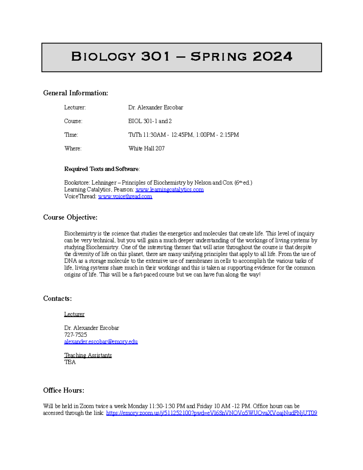 Escobar Syllabus - Biology 301 – Spring 2024 General Information: Lecturer: Dr. Alexander ...