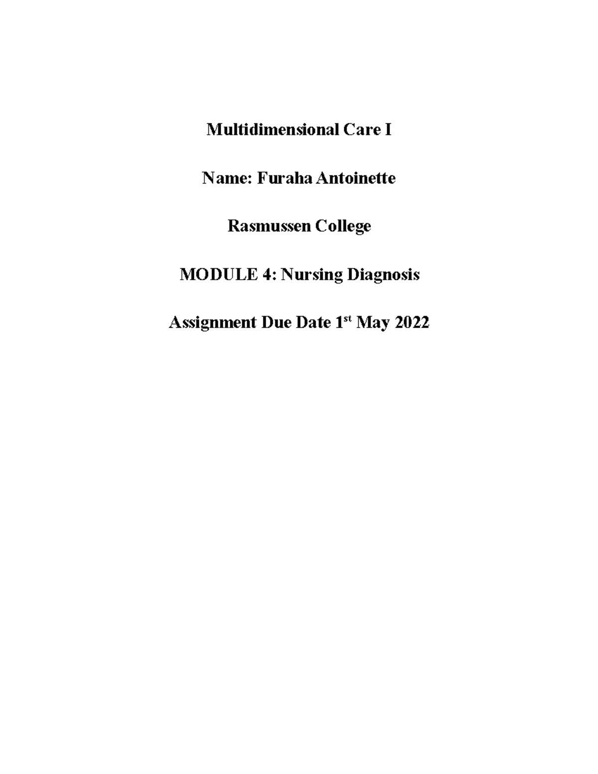 MODULE 4: Nursing Diagnosis - Multidimensional Care I Name: Furaha ...