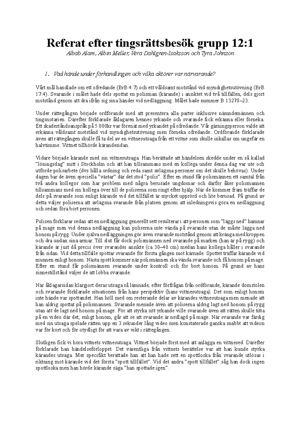 Referat efter tingsrättsbesök grupp 12,1 - Referat efter tingsrättsbesök grupp 12: Albab Alam ...