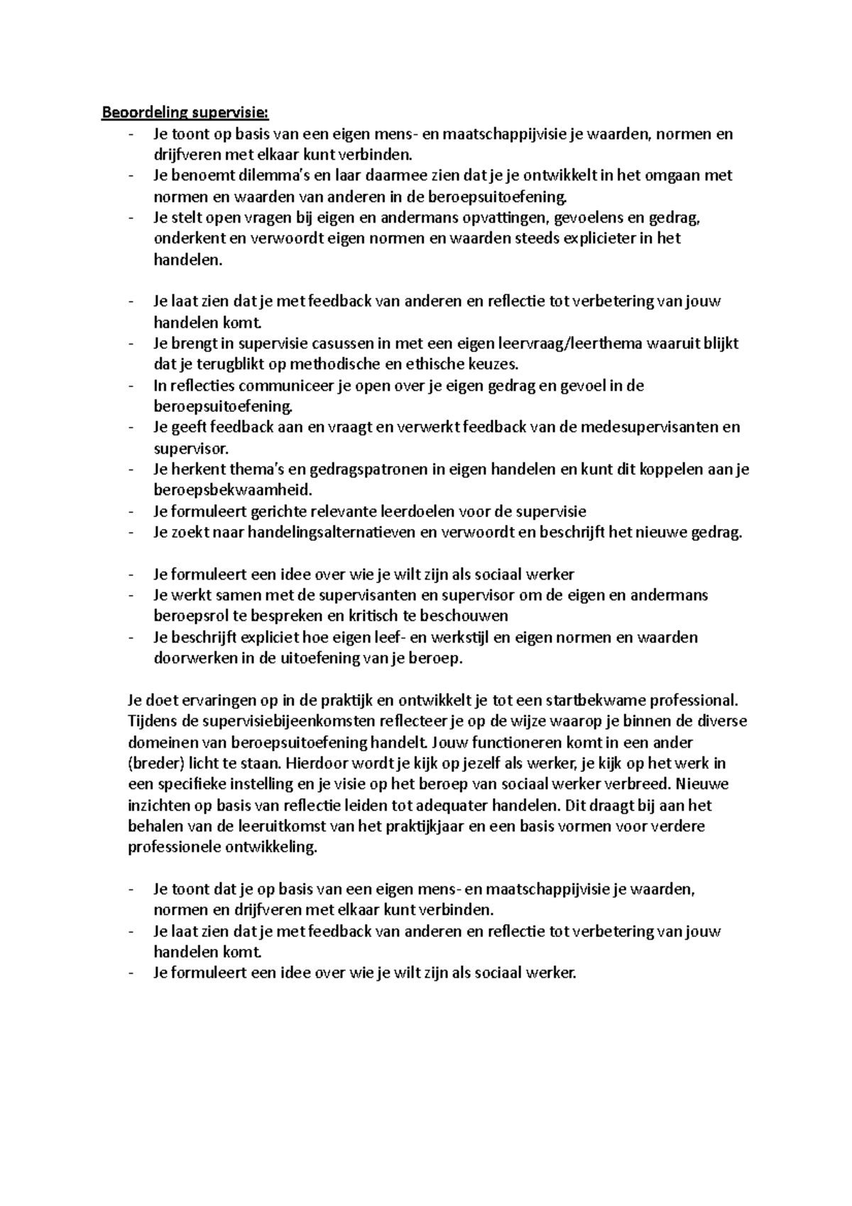 Criteteria eindevaluatie - Beoordeling supervisie: - Je toont op basis van een eigen mens- en ...