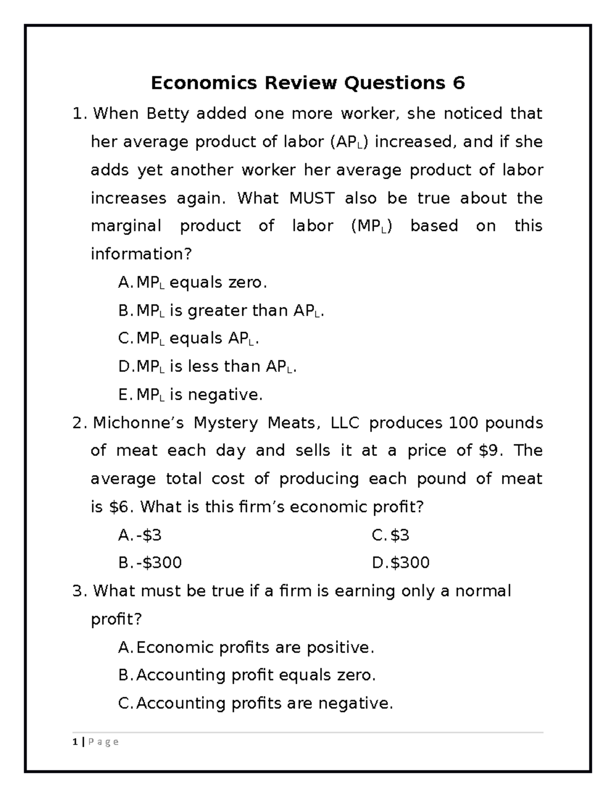Economics Review Questions 6 - What MUST also be true about the ...