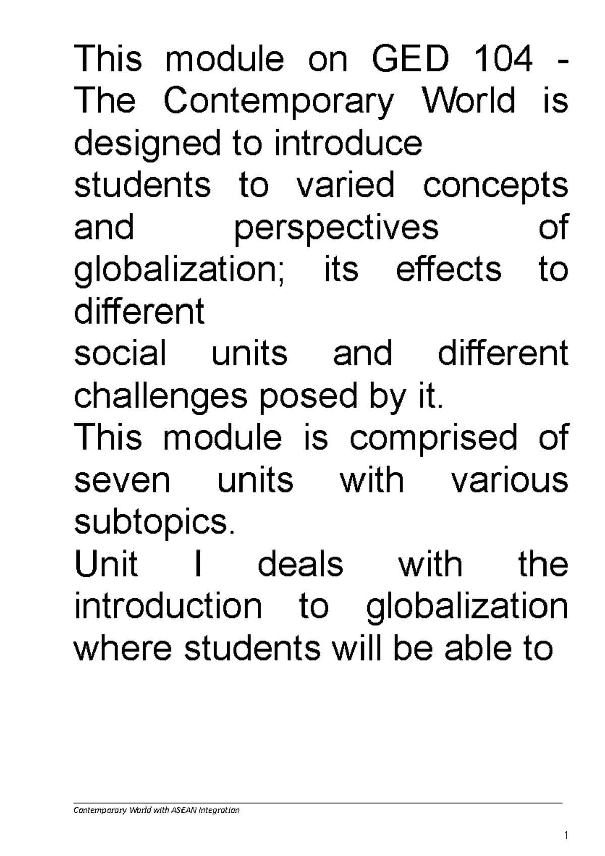 UNIT 4 - None - This module on GED 104 - The Contemporary World is ...