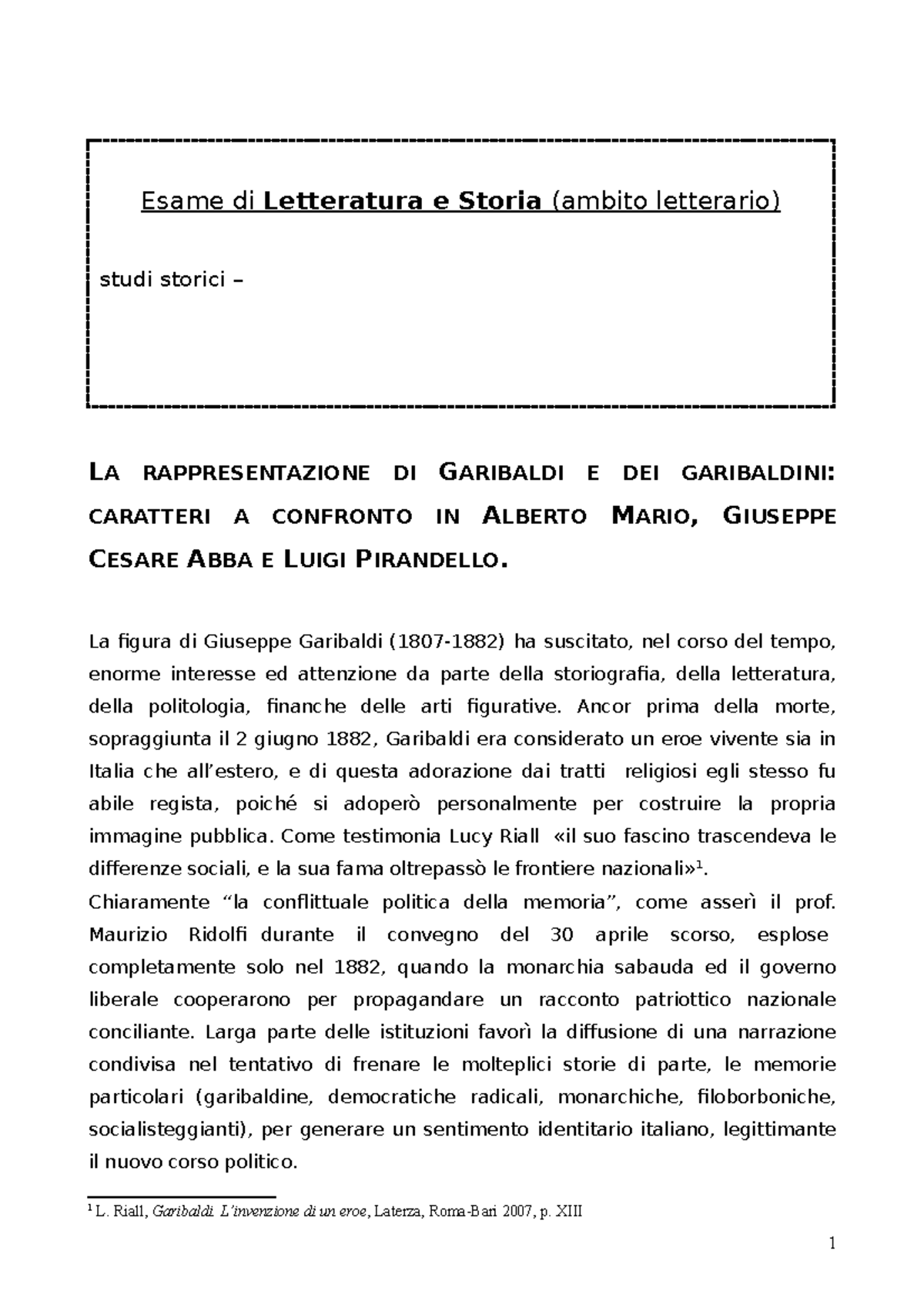 LA RAPPRESENTAZIONE DI GARIBALDI E DEI GARIBALDINI: CARATTERI A ...