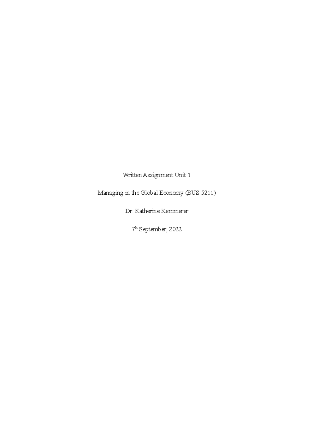 BUS 5211 Written Assignment Unit 1 - Written Assignment Unit 1 Managing in the Global Economy ...
