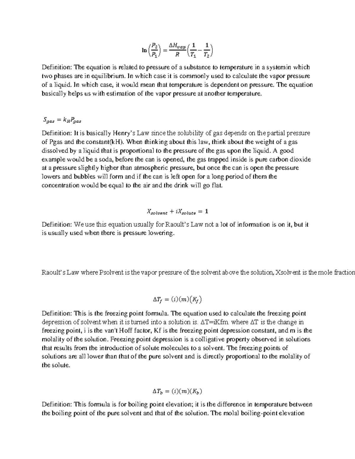 Behind the Formulas - Gen Chem II - ln (𝑃 𝑃 2 1 ) = ∆𝐻 𝑅𝑣𝑎𝑝 ( 1𝑇 1 − 1𝑇 ...