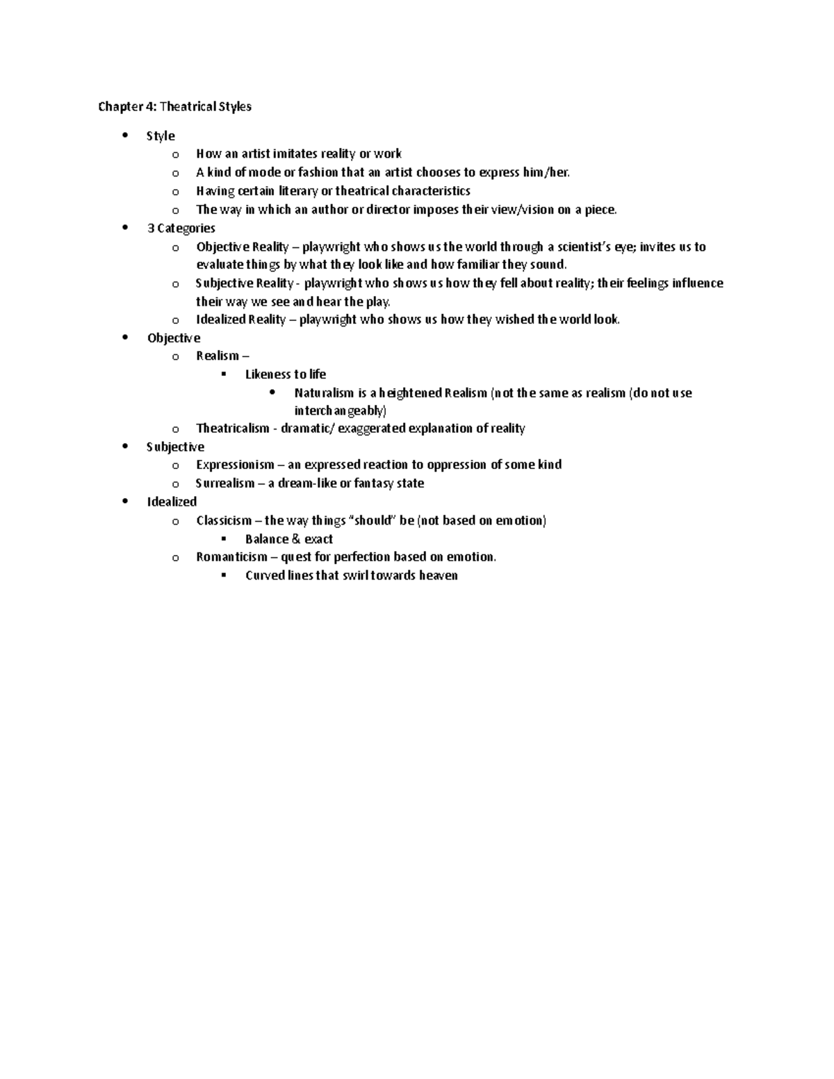 Theatre Appreciation-Ch4 - Chapter 4: Theatrical Styles Style o How an ...