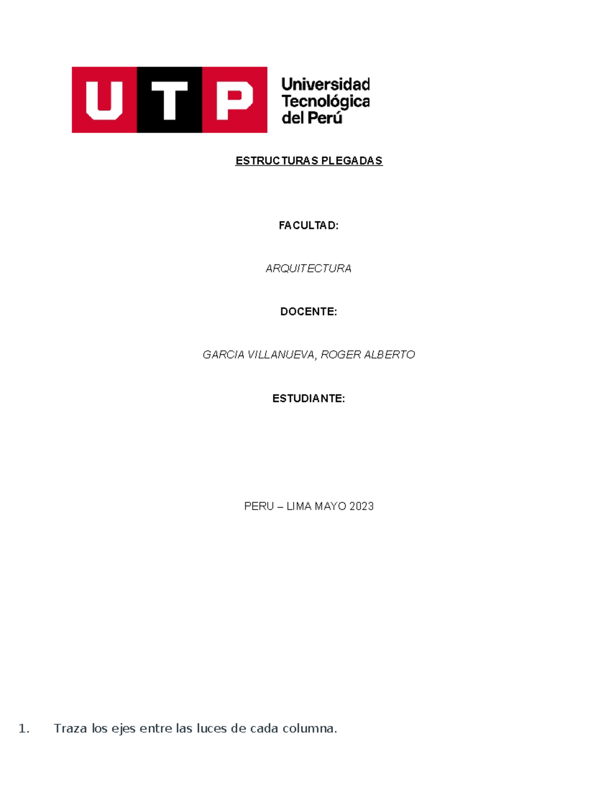 Estructuras TA3 - ESTRUCTURAS PLEGADAS FACULTAD: ARQUITECTURA DOCENTE: GARCIA VILLANUEVA, ROGER ...