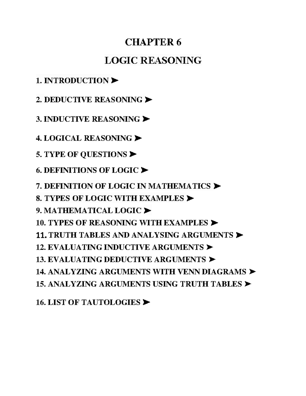 Logic - CHAPTER 6 LOGIC REASONING 1. INTRODUCTION 2. DEDUCTIVE REASONING 3. INDUCTIVE REASONING ...