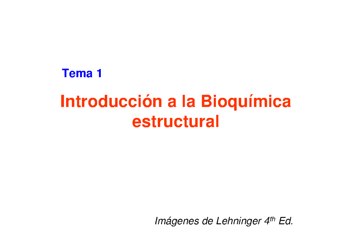 Tema 1 Introducción a Estructural Alumnos 22 - Introducción a la Bioquímica estructural ...
