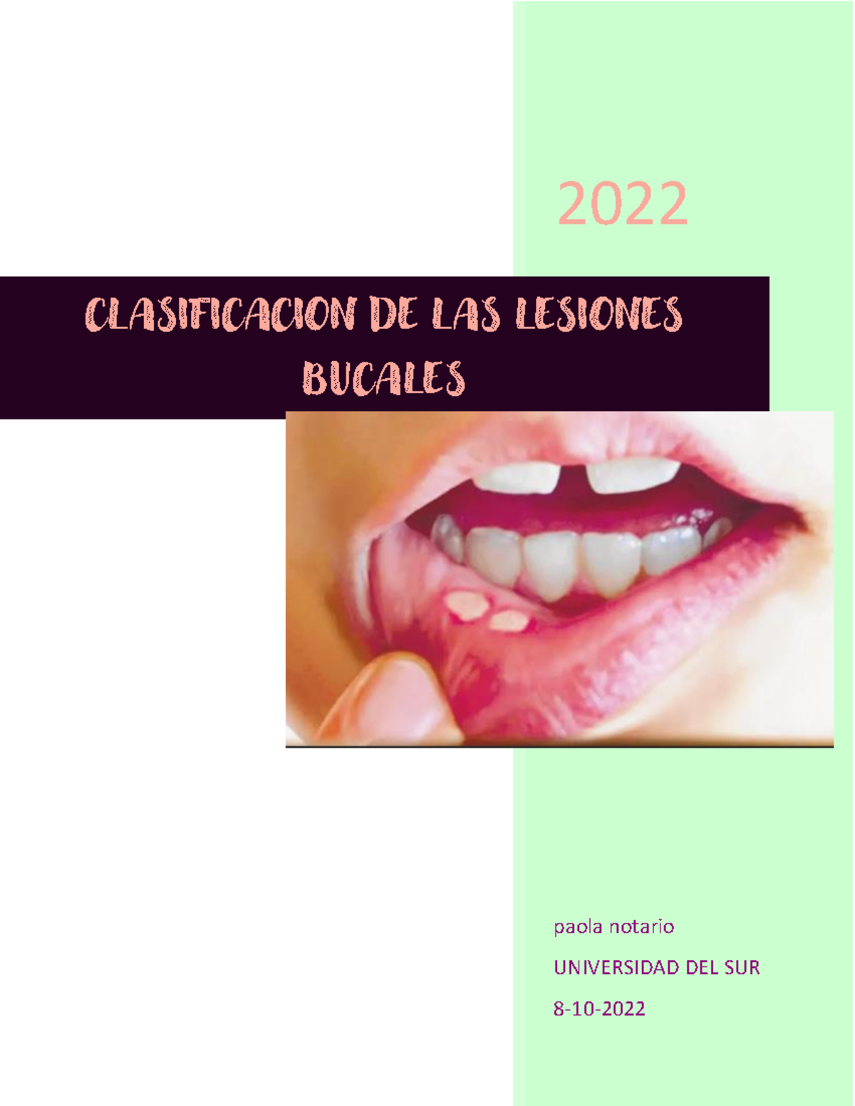 Clasificacion DE LAS Lesiones Bucales - 2022 paola notario UNIVERSIDAD ...