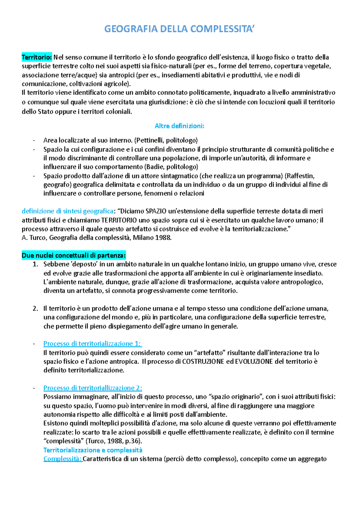 Riassunto slide - GEOGRAFIA DELLA COMPLESSITA’ Territorio: Nel senso ...