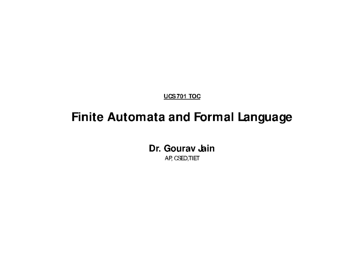 Unit1 DFA - aqwd - UCS 701 TOC Finite Automata and Formal Language Dr ...