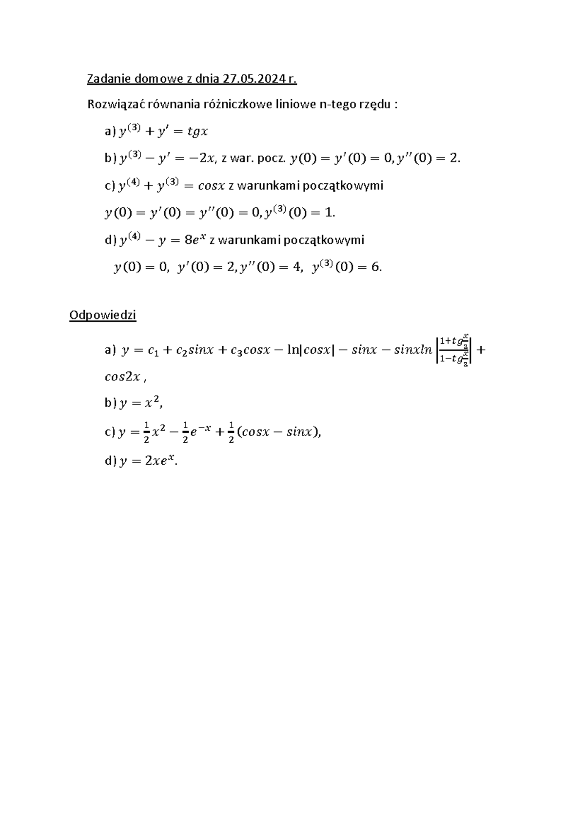 Zad.dom.27.05 - Zadanie domowe z dnia 27 .05 4 r. Rozwiązać równania różniczkowe liniowe n-tego ...